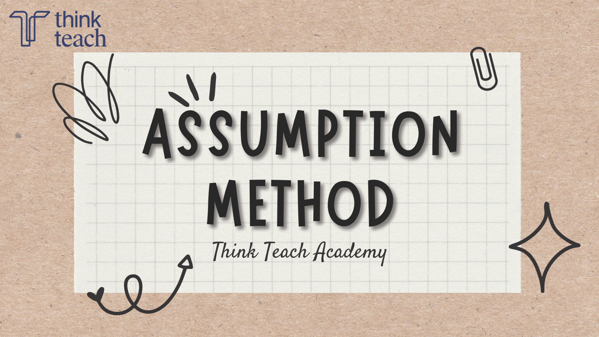 How to help your P4 & P5 child understand the Assumption method for ...